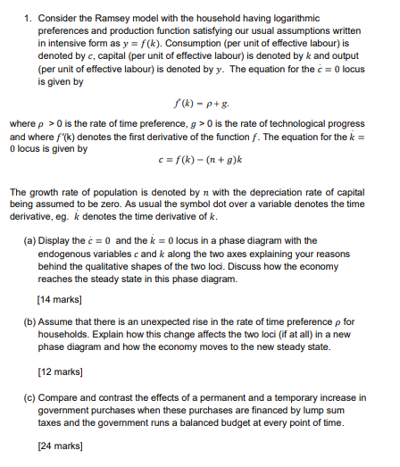 Solved 1. Consider the Ramsey model with the household | Chegg.com