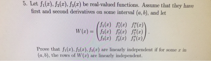 Solved 5. Let fi(x), f2)() be real-valued functions. Assume | Chegg.com
