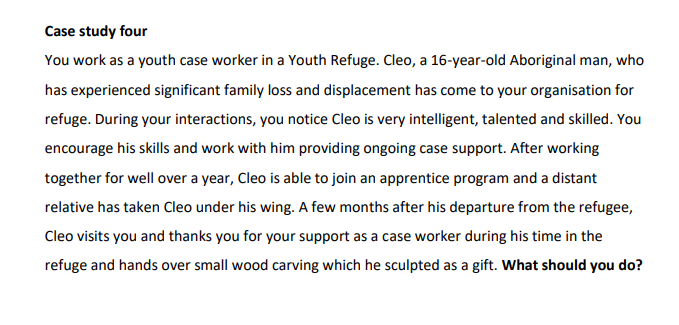 Solved Case study four You work as a youth case worker in a | Chegg.com