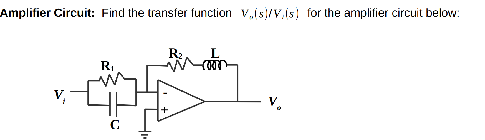 Solved Amplifier Circuit: Find the transfer function | Chegg.com