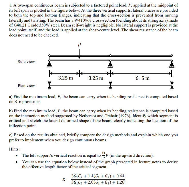 Solved 1. A two-span continuous beam is subjected to a | Chegg.com