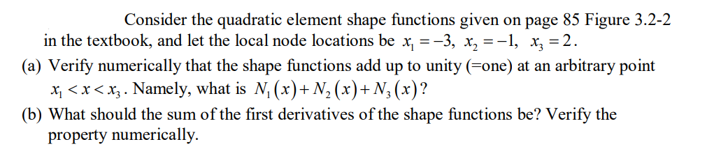 Solved Consider the quadratic element shape functions given | Chegg.com