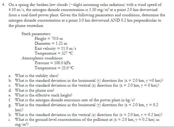 Solved 4. On a spring day broken low clouds (~slight | Chegg.com