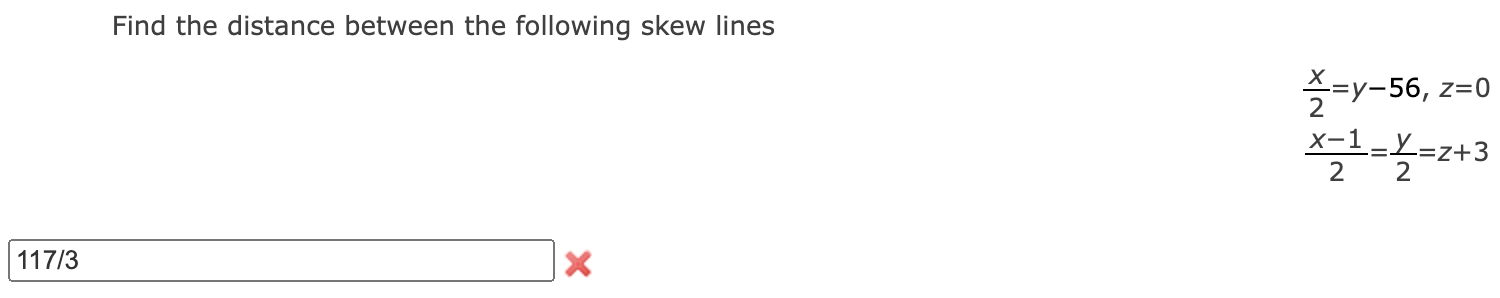 Solved Find the distance between the following skew lines | Chegg.com