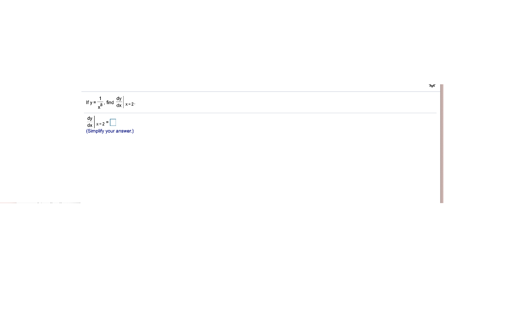 Solved Ify - find dy dx X-2 (Simplify your answer.) dy If | Chegg.com