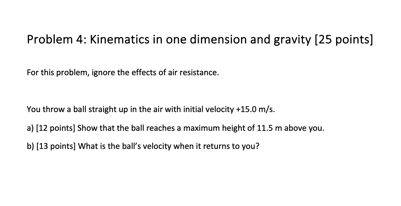 Solved Problem 4: Kinematics in one dimension and gravity [ | Chegg.com
