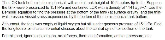 Solved The LOX tank bottom is hemispherical, with a total | Chegg.com