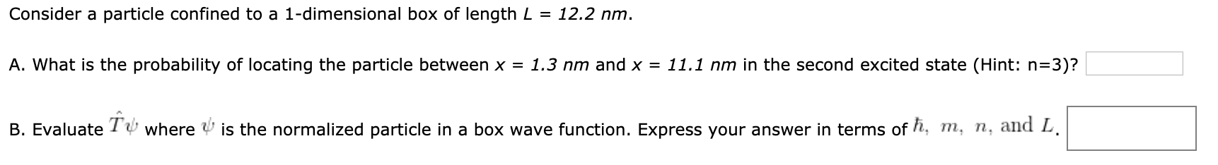Solved Consider a particle confined to a 1-dimensional box | Chegg.com