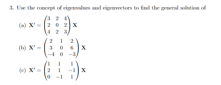 Solved 3. Use the concept of eigenvalues and eigenvectors to | Chegg.com