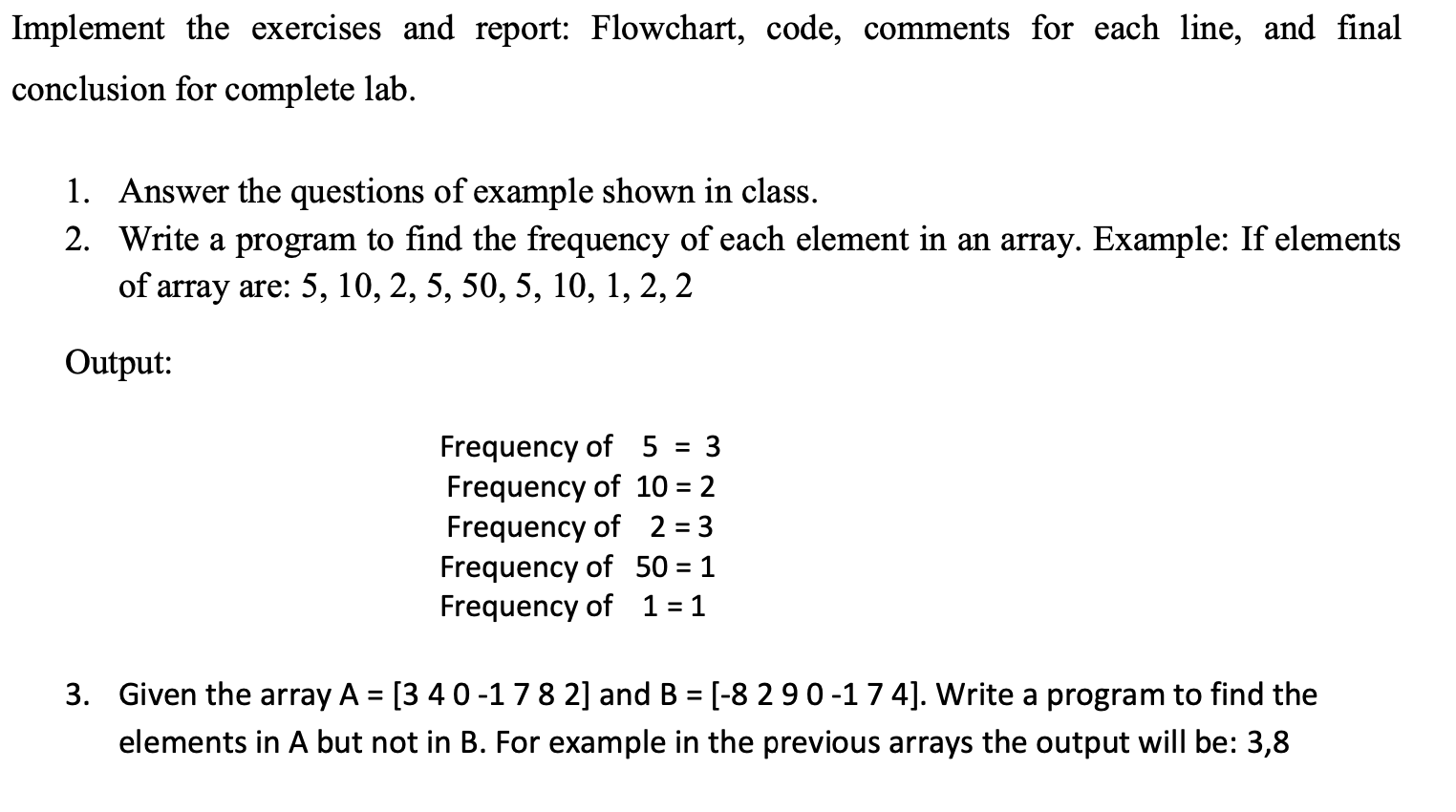 Solved Implement the exercises and report: Flowchart, code, | Chegg.com