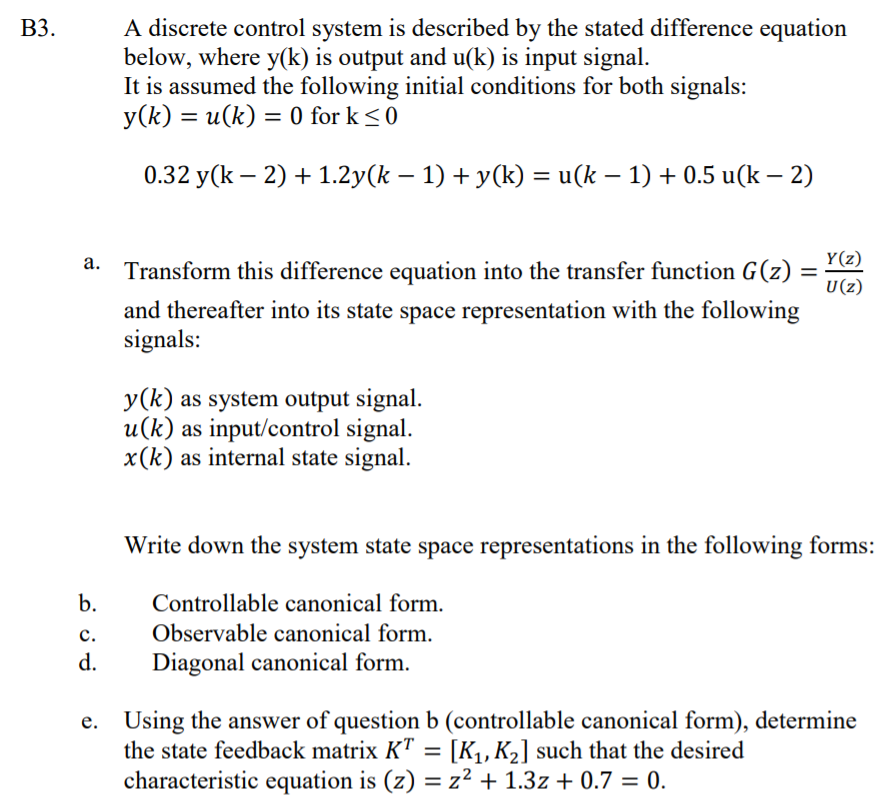 Solved B3. A discrete control system is described by the | Chegg.com