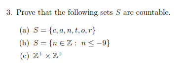 Solved 3. Prove that the following sets S are countable. (a) | Chegg.com