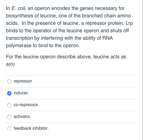 Solved In E. coli, an operon encodes the genes necessary for | Chegg.com
