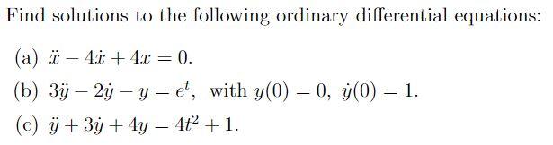 Solved Find solutions to the following ordinary differential | Chegg.com