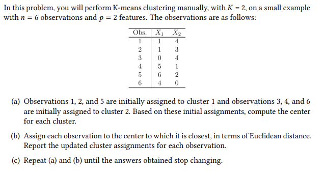 In this problem, you will perform K-means clustering | Chegg.com