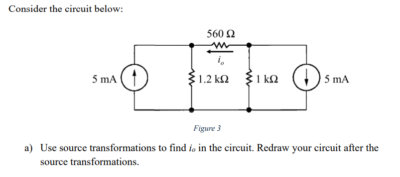 Solved Consider the circuit below:Figure 3a) ﻿Use source | Chegg.com