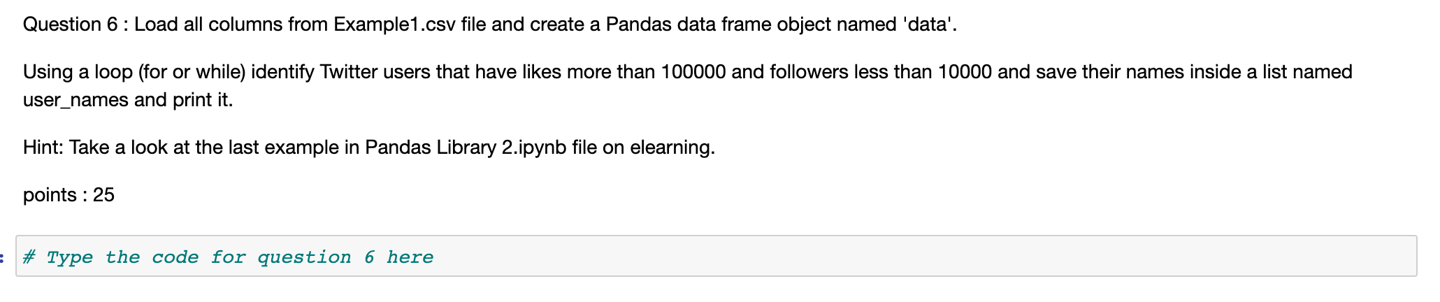Question 6 : Load all columns from Example1.csv file | Chegg.com