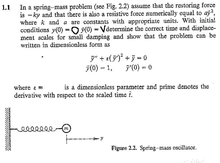 Solved 1 In a spring-mass problem (see Fig. 2.2) assume that | Chegg.com