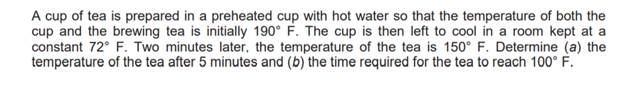 Solved A cup of tea is prepared in a preheated cup with hot | Chegg.com