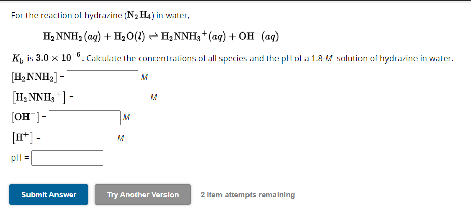 Solved For the reaction of hydrazine (N2H4) in water, | Chegg.com