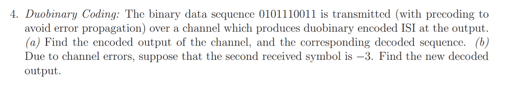 Solved 4. Duobinary Coding: The binary data sequence | Chegg.com