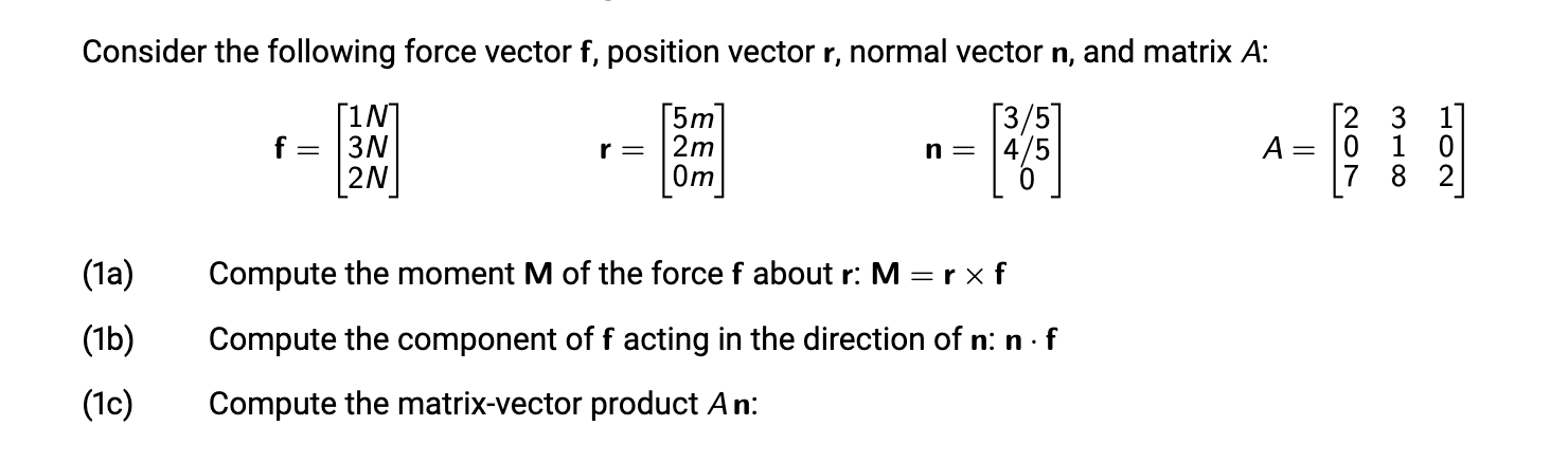 Solved Consider the following force vector f, position | Chegg.com