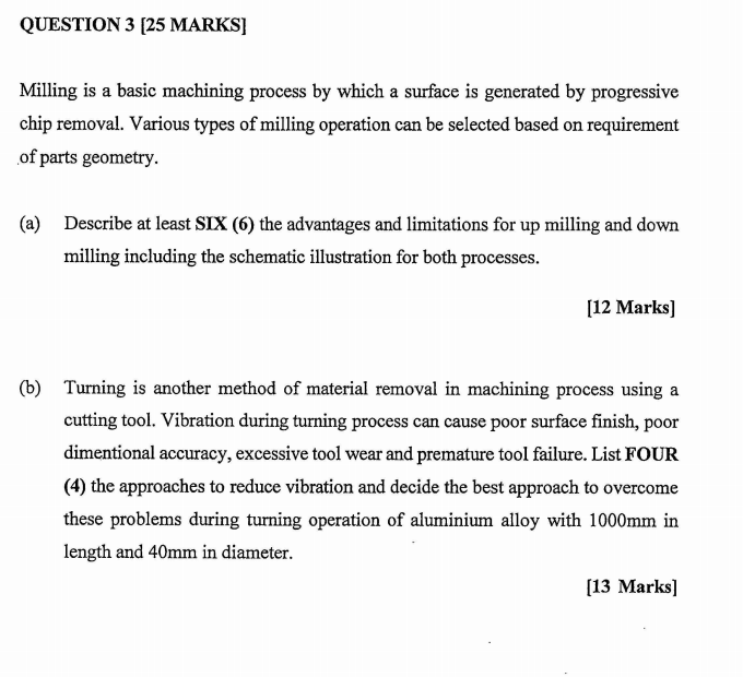 QUESTION 3 (25 MARKS] Milling is a basic machining | Chegg.com