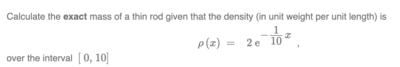 2 Calculate the exact mass of a thin rod given that | Chegg.com
