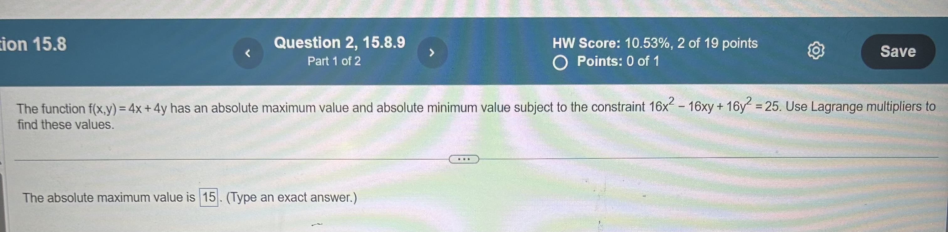 Solved The Function F X Y 4x 4y Has An Absolute Maximum
