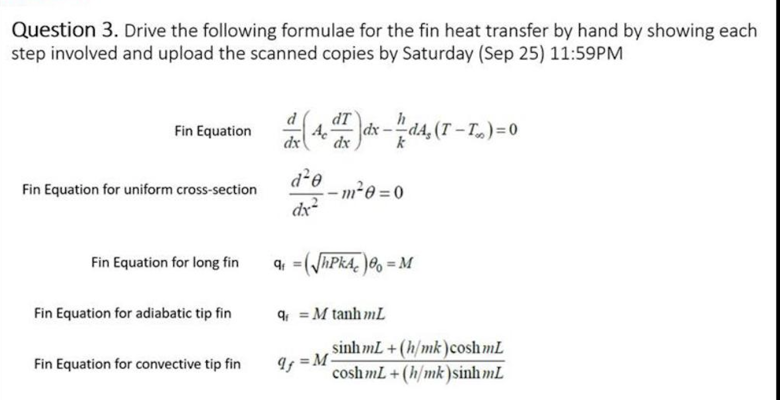 Solved Question 3. Drive the following formulae for the fin | Chegg.com