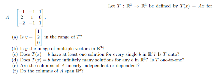 Solved A=⎣⎡−12−2−11−1101⎦⎤ Let T:R3→R3 be defined by T(x)=Ax | Chegg.com