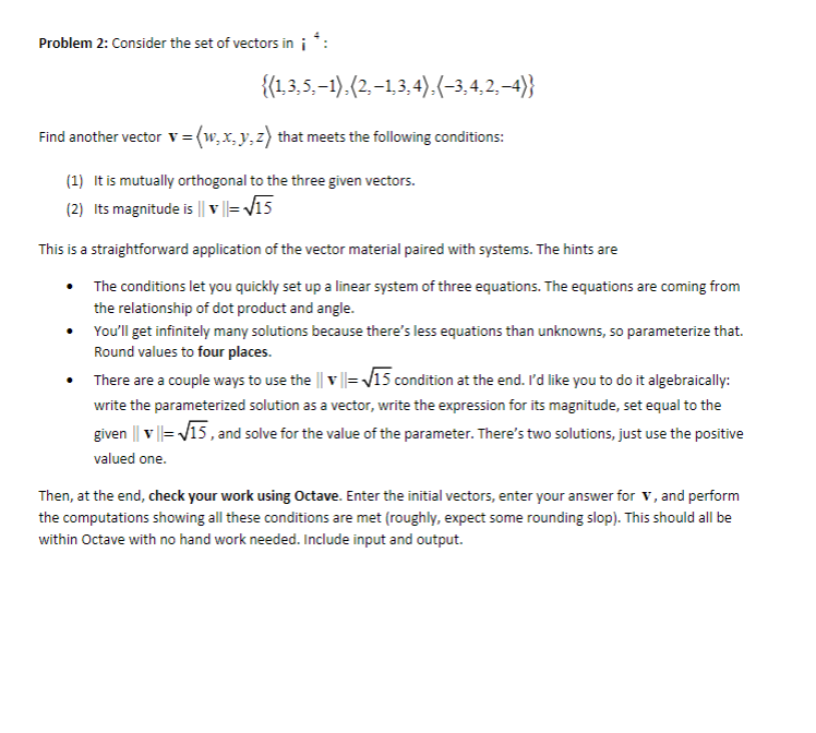 Solved Problem 2: Consider the set of vectors in i4 : | Chegg.com