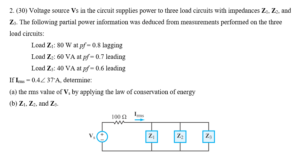 Solved 2. (30) Voltage source Vs in the circuit supplies | Chegg.com