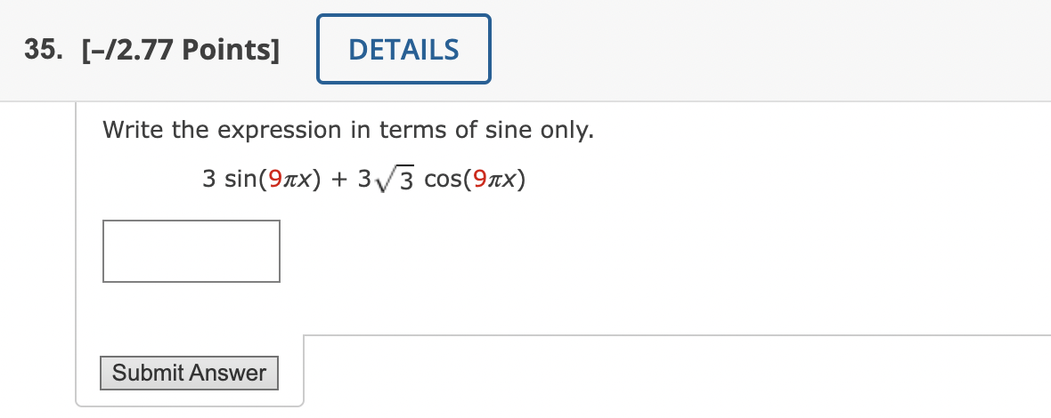 [Solved]: Write the expression in terms of sine only. [ 3
