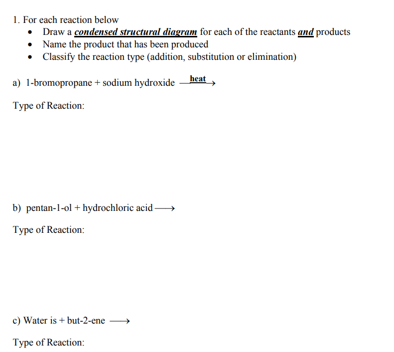 Solved 1. For each reaction below - Draw a condensed | Chegg.com