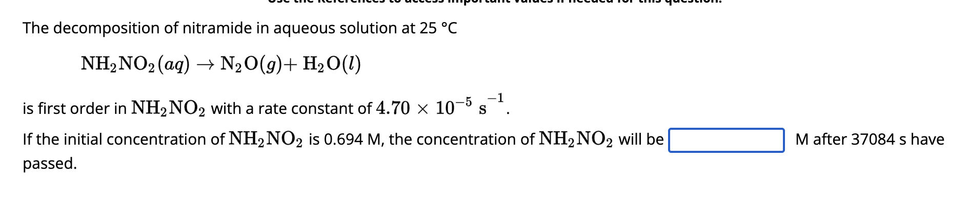 [Solved]: The decomposition of nitramide in aqueous solutio