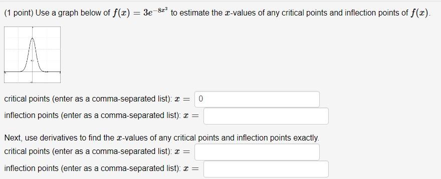 Solved (1 point) Use a graph below of f(x)=3e−8x2 to | Chegg.com