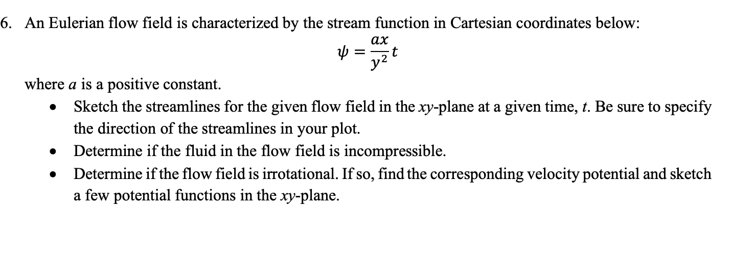 Solved 6. An Eulerian flow field is characterized by the | Chegg.com