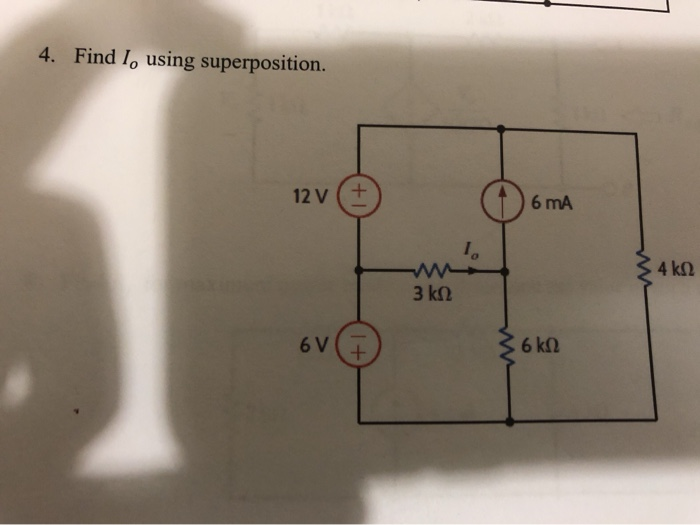 Solved 4. Find Io using superposition. 12 V 6 mA 4 k0 3 kn 6 | Chegg.com
