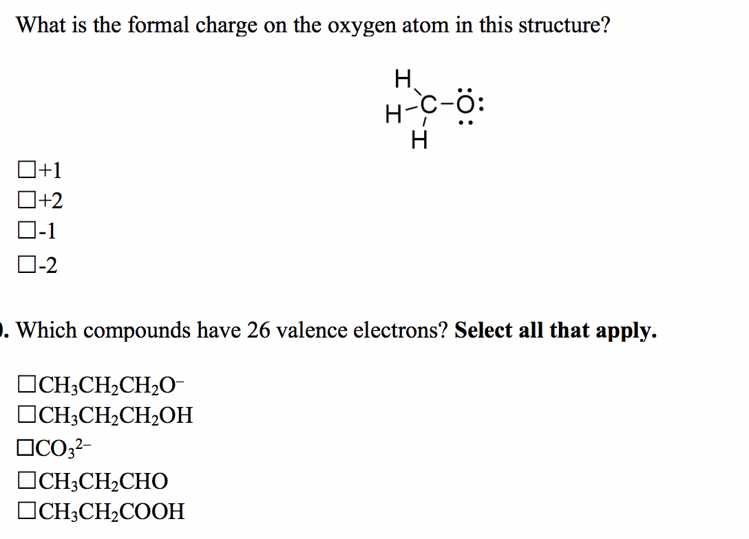 Solved What is the formal charge on the oxygen atom in this | Chegg.com