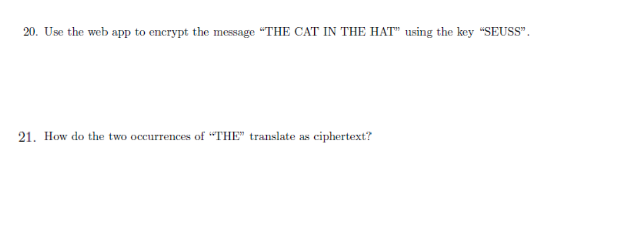 Solved 20. Use the web app to encrypt the message "THE CAT | Chegg.com