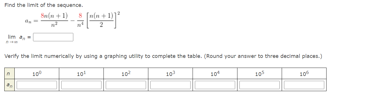 Solved Find the limit of the sequence. 8n(n+1) 8 [nan + an= | Chegg.com