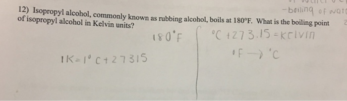 Solved Isopropyl alcohol, commonly known as rubbing alcohol, | Chegg.com