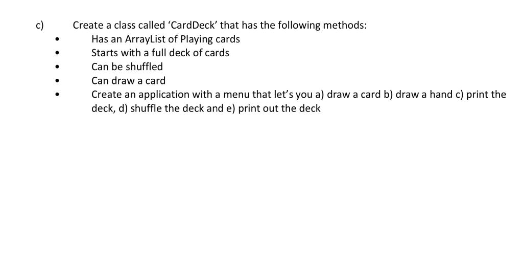 Solved c) Create a class called 'CardDeck' that has the | Chegg.com