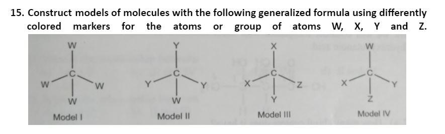 Solved 15. Construct models of molecules with the following | Chegg.com