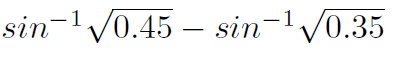 Solved sin-170.45 – sin-1 V0.35 | Chegg.com