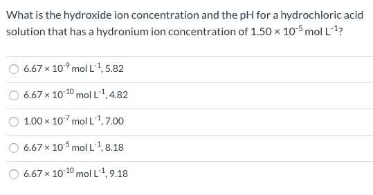 Solved What is the hydroxide ion concentration and the pH | Chegg.com