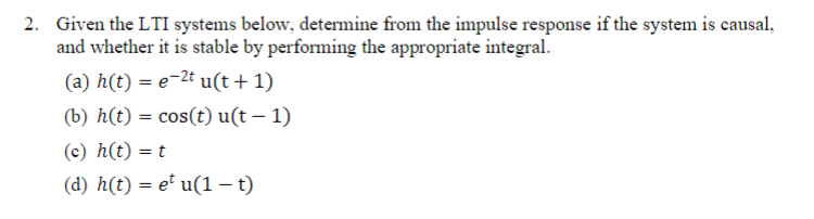 Solved 2. Given the LTI systems below, determine from the | Chegg.com