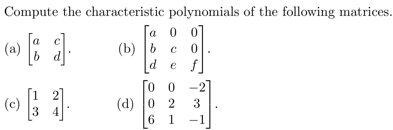 Solved a Compute the characteristic polynomials of the | Chegg.com