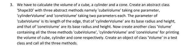 Solved We have to calculate the volume of a cube, a cylinder | Chegg.com